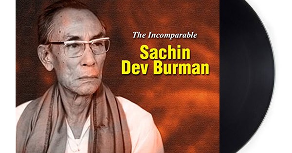 The Incomparable-Sachin Dev Burman